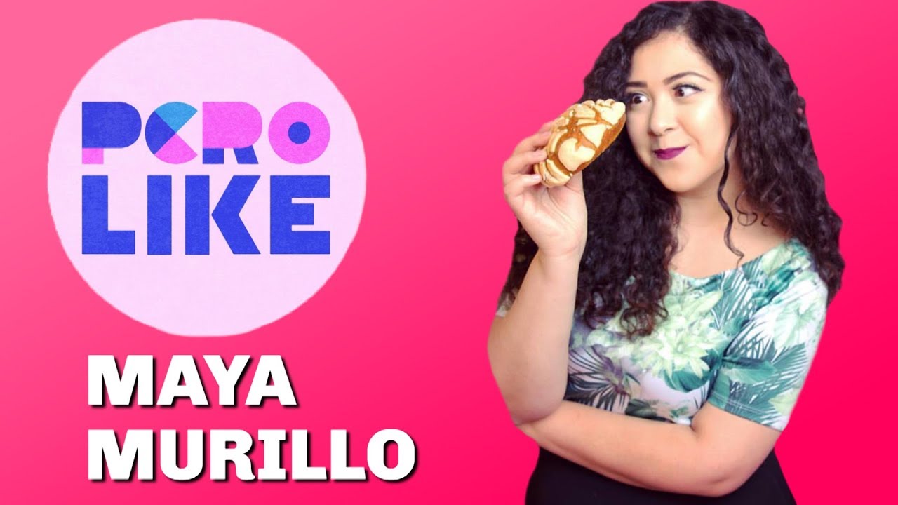 Buzzfeed’s Maya Murillo Is Youtube’s Most Relatable “Pocha” | American ...