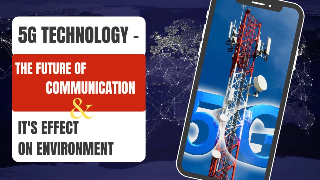 The Shocking Truth About the Environmental Impact of 5G Technology ...