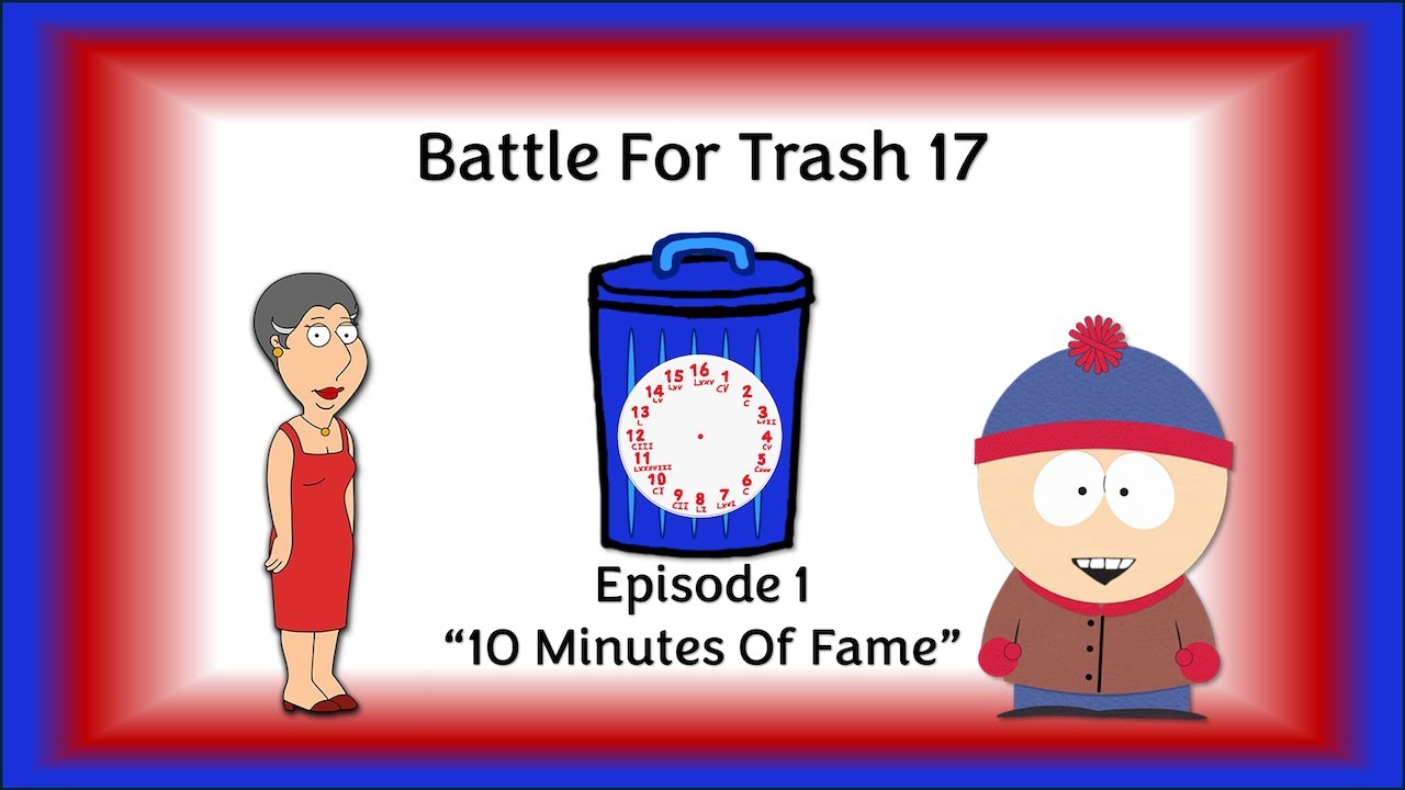 10 Minutes Of Fame | Battle For Trash 17 | Episode 1 - YouTube