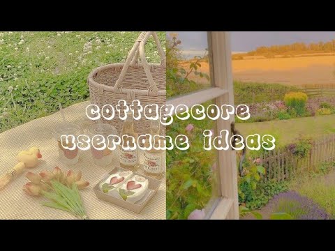 aesthetic cottagecore username ideas (+cottagecore wallpapers) - YouTube