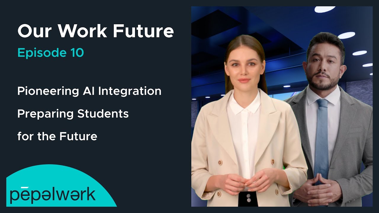 Our Work Future | Episode 10: Pioneering AI Integration and Preparing Students for the Future ...