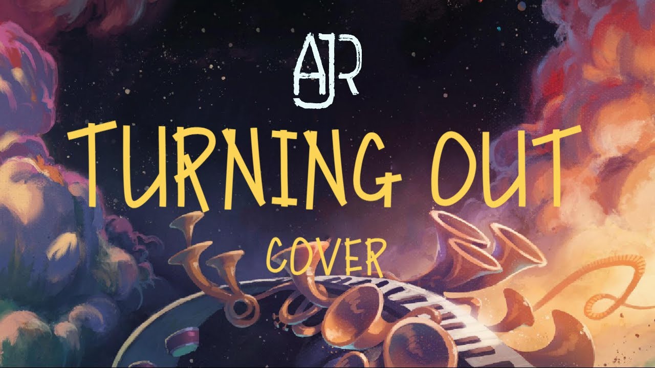AJR - Turning Out (Original Cover) - YouTube
