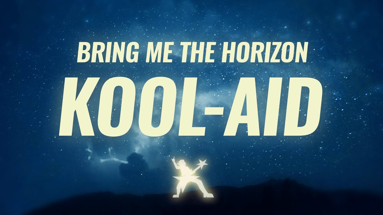 Bring Me The Horizon - Kool-Aid (Lyrics) - YouTube