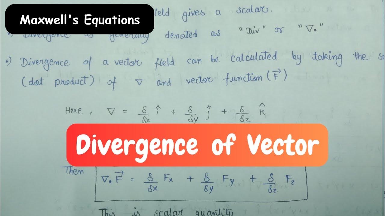Divergence Of Vector Function Vector Calculus Youtube