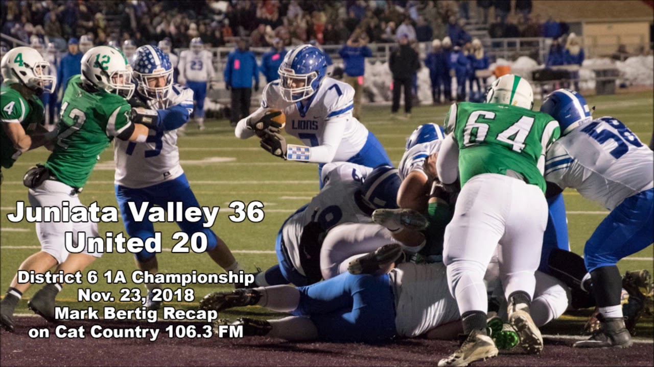 Juniata Valley 36, United 20 - District 6 1A Championhip Recap (11-23 ...