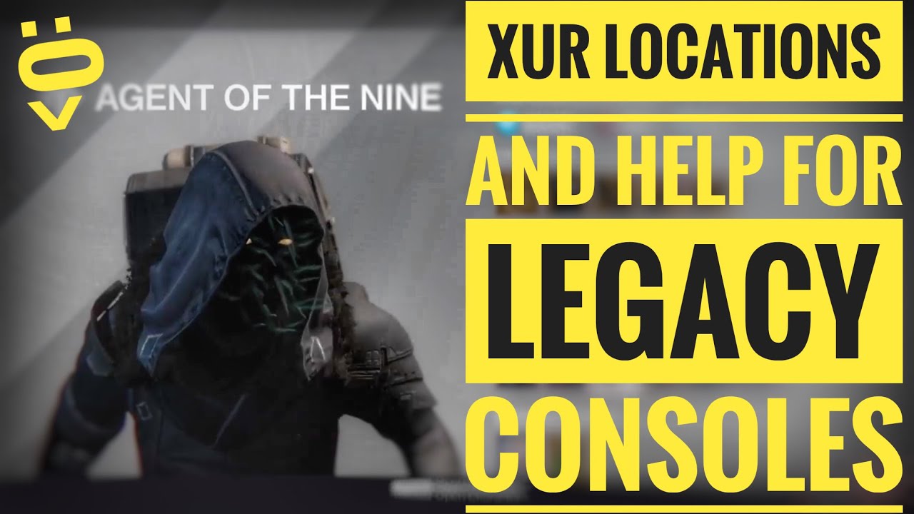 Destiny 1 : All Xur Locations for Legacy Consoles : PS3 and Xbox 360 ...