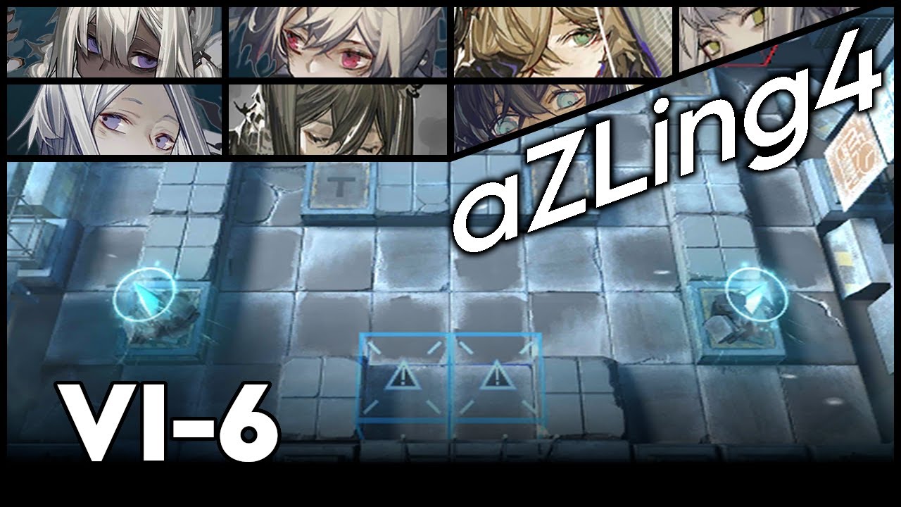 [Arknights] VI-6 | aZLing4 Operators Only - YouTube