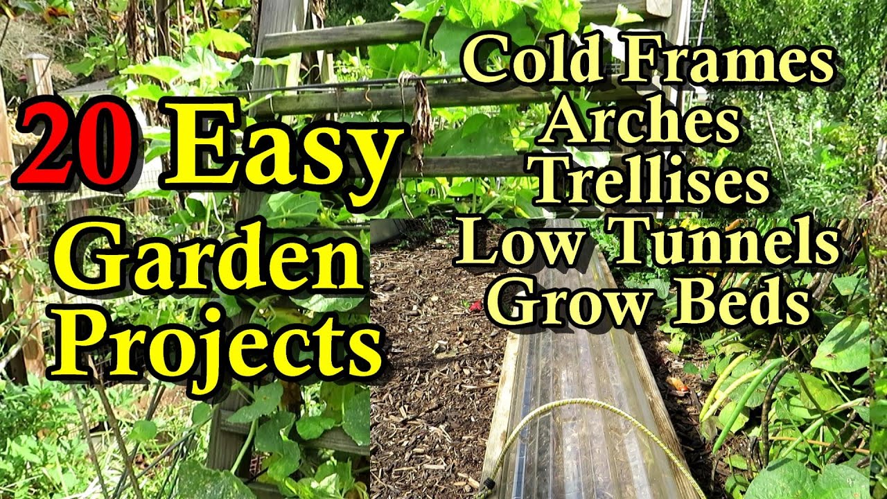 20 Easy Garden Projects to Build in the Spring and Fall (Trellises, Cold Frames, Low Tunnels ...