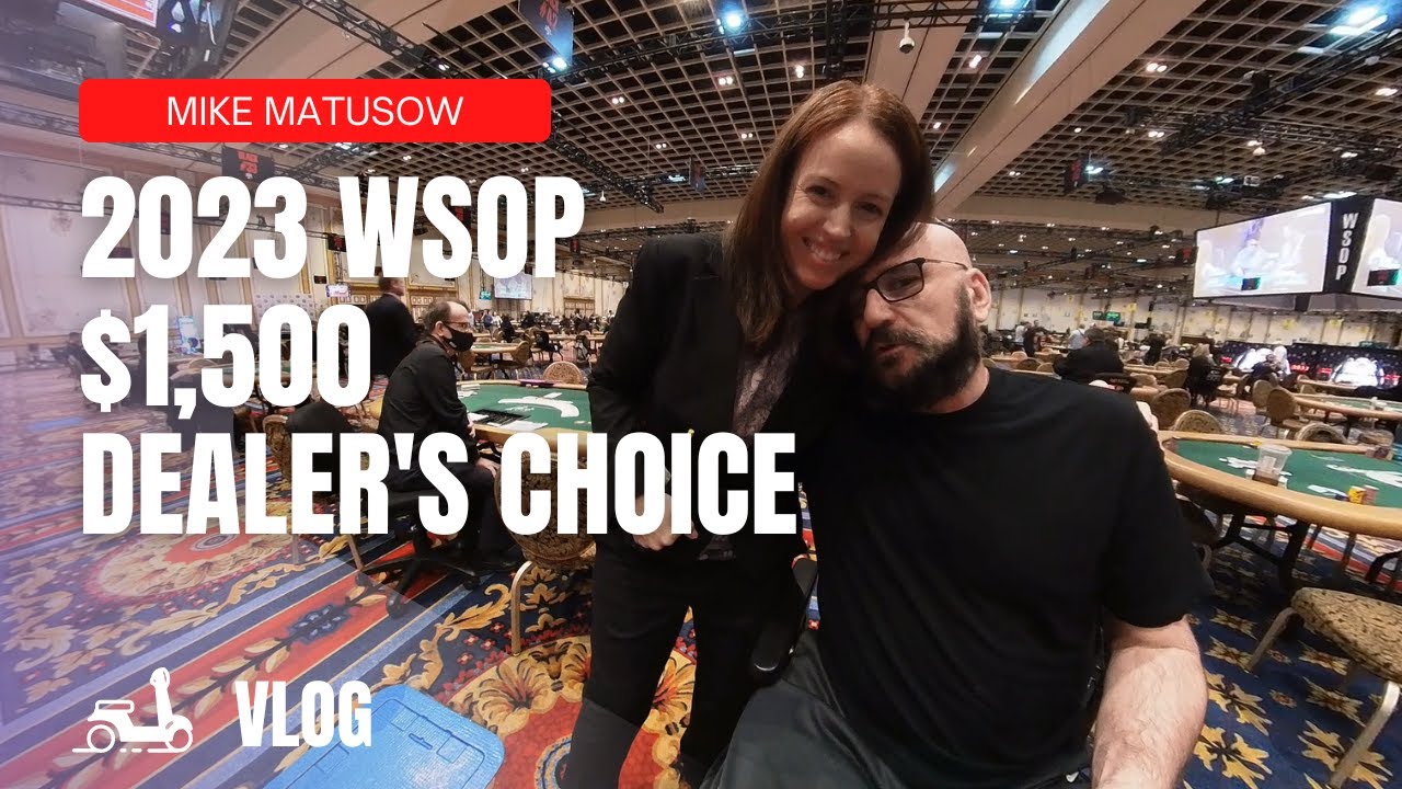 $1,500 Dealer's Choice VLOG - 2023 WSOP - YouTube