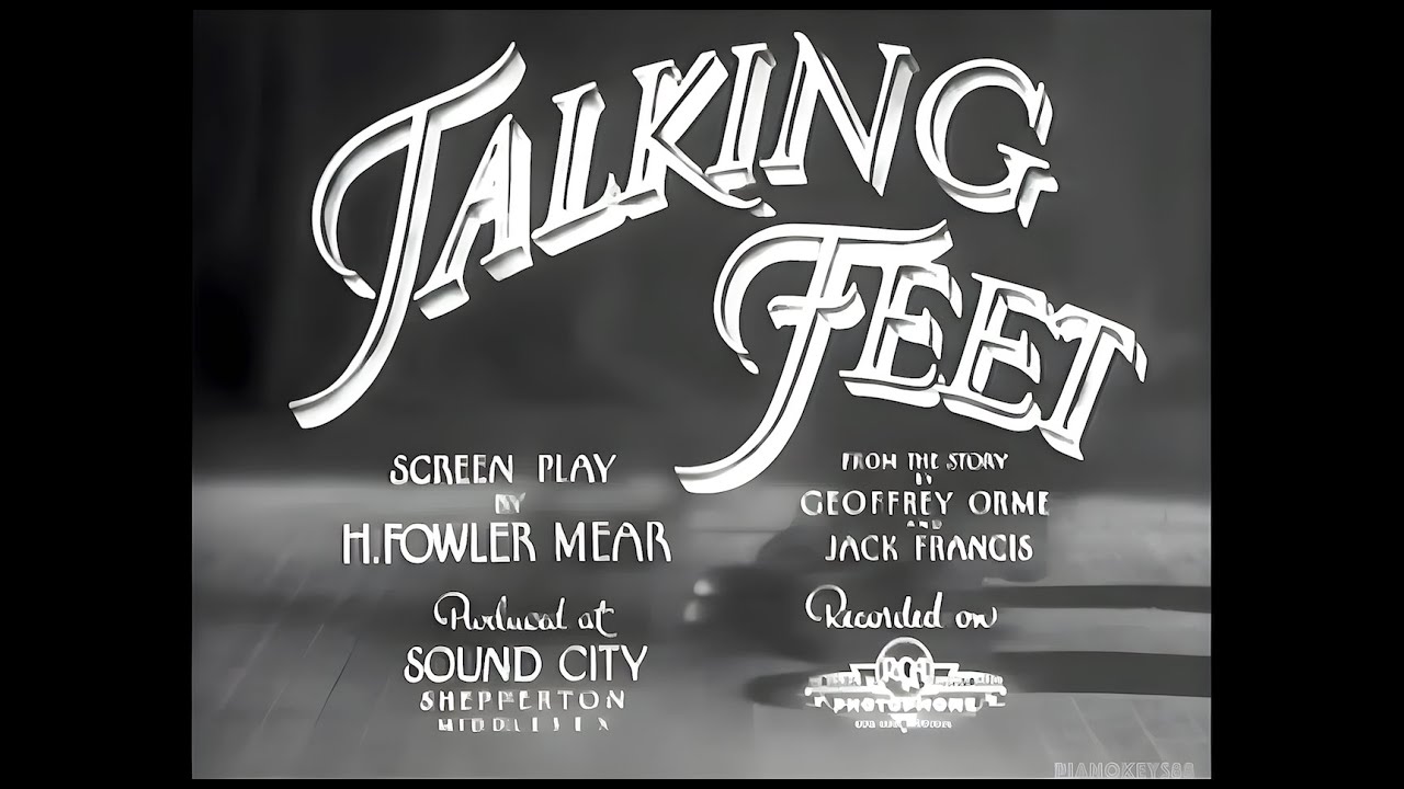 Talking Feet (1937) Full movie starring Hazel Ascot, Enid Stamp Taylor ...