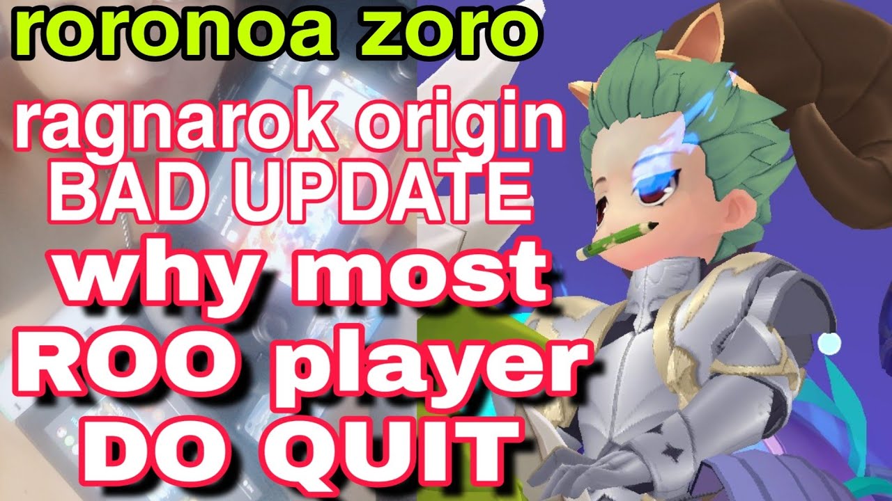 ragnarok origin BAD UPDATE WHY ROO PLAYERS DO QUIT by roronoa zoro ...