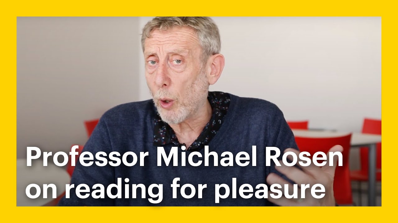 Professor Michael Rosen on reading for pleasure - YouTube