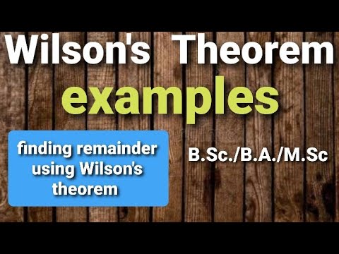 Lecture 4 - Wilson's theorem & its applications in Number Theory, B.A ...