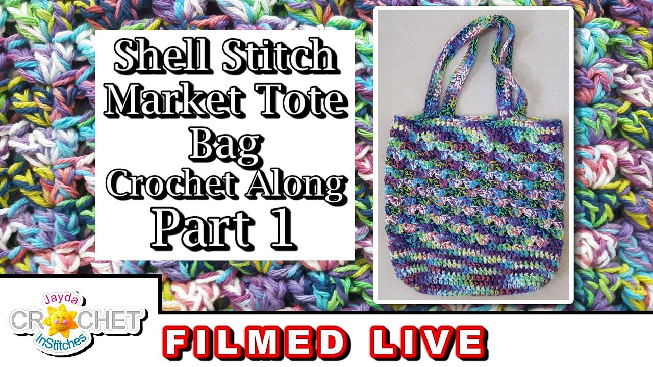 Shell Stitch Market Tote Bag Crochet Along PART 1 - May 15, 2023 - YouTube