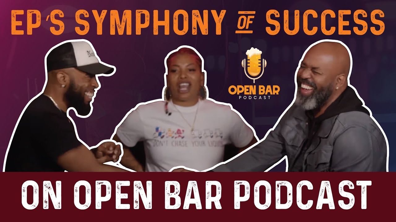 EP's Symphony of Success on Open Bar Podcast! Episode 21 Dive into ...
