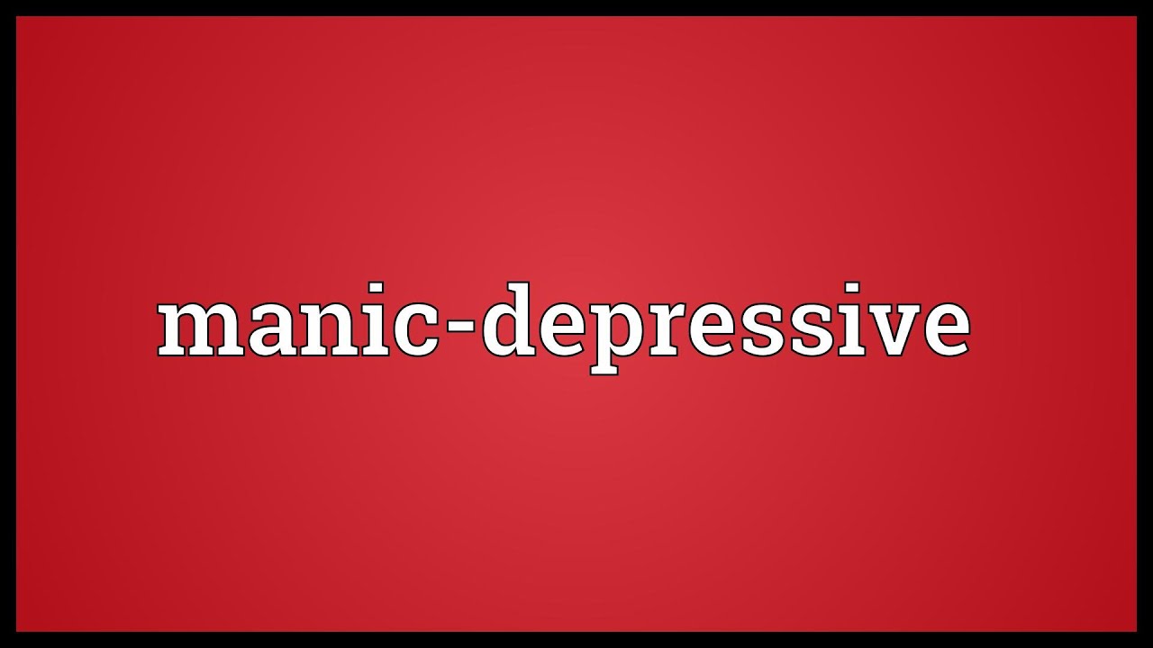 Manic-depressive Meaning - YouTube
