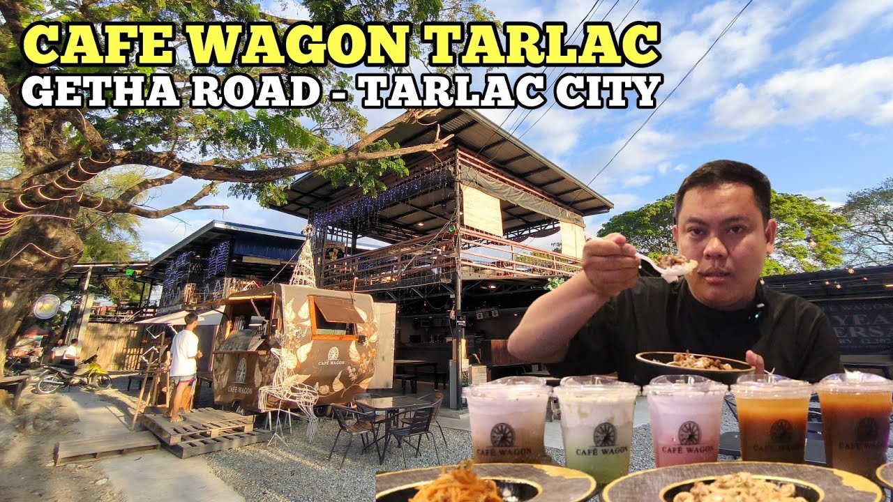 Cafe Wagon Tarlac - Getha Road Tarlac City | Exploring Tarlac - YouTube