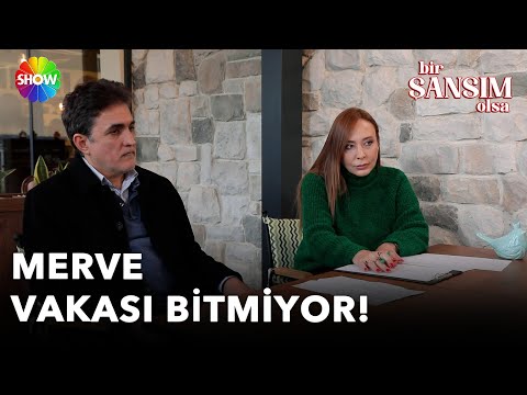 Merve'nin mağdurları bir araya geldi! | Bir Şansım Olsa