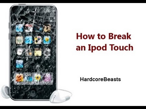 How to Break an Ipod Touch - YouTube