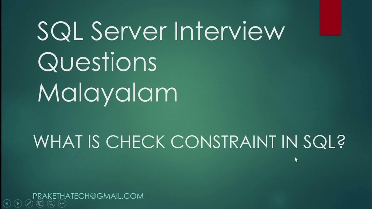 Sql Server Interview Questions What Is Check Constraint In Sql Malayalam Youtube