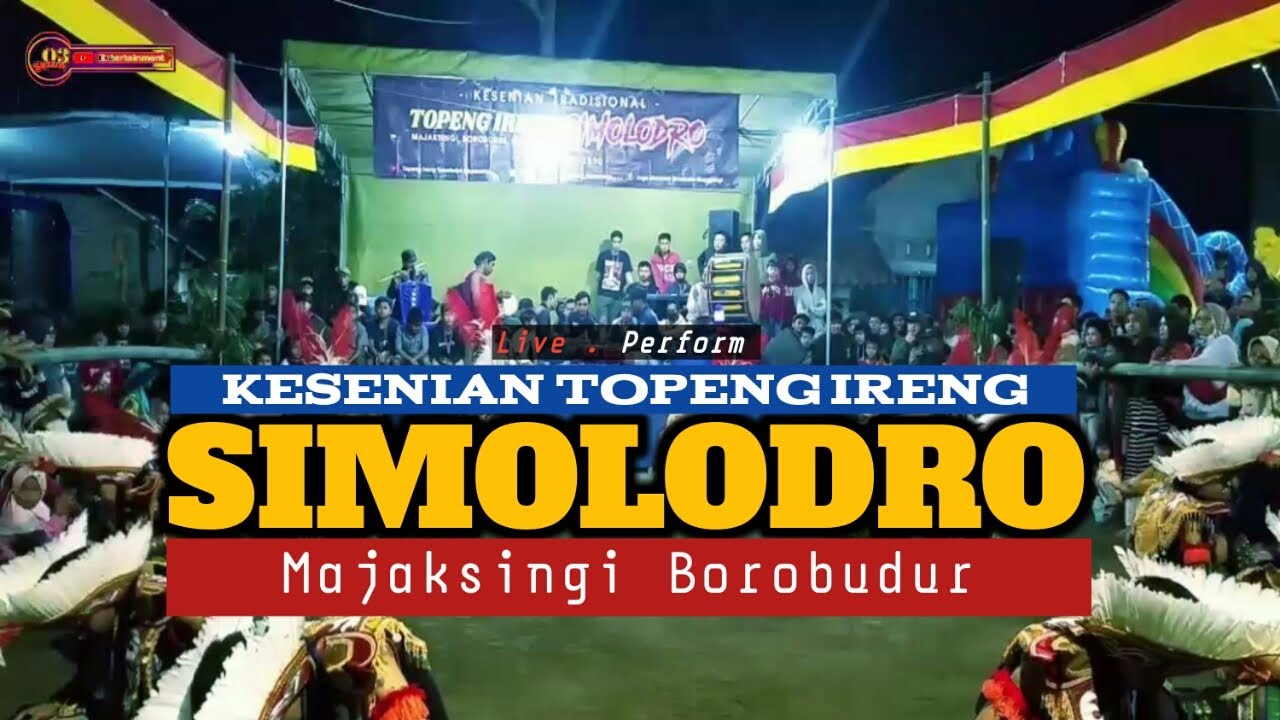 KESENIAN TOPENG IRENG SIMOLODRO MAJAKSINGI BOROBUDUR ...