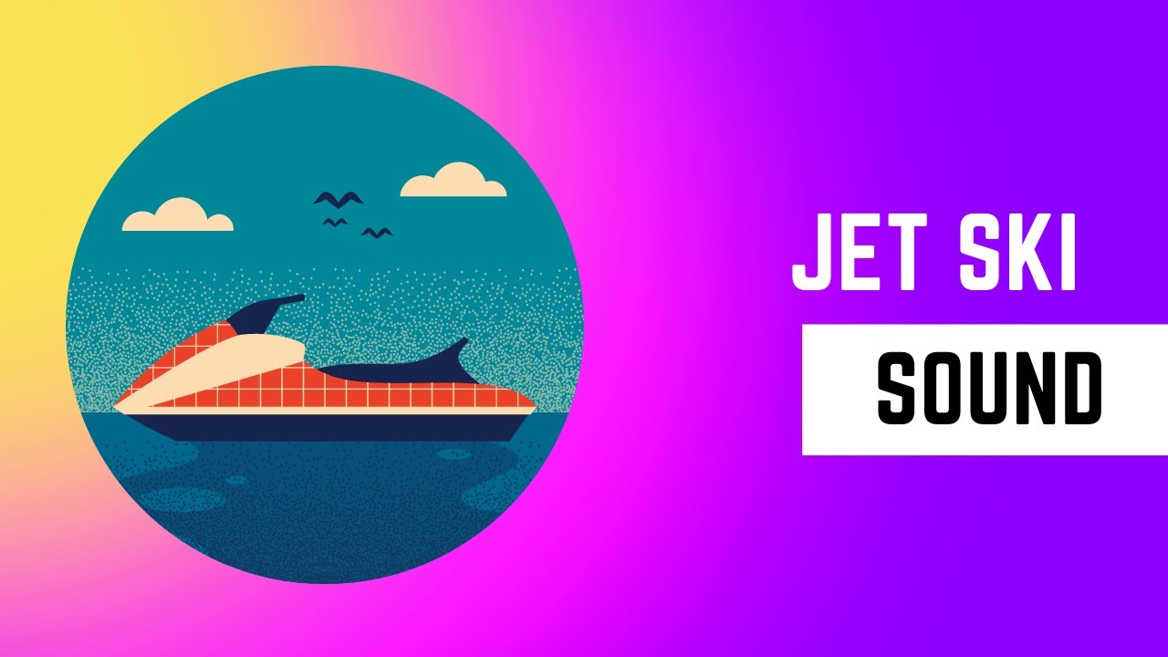 Jet Ski sound effect - YouTube