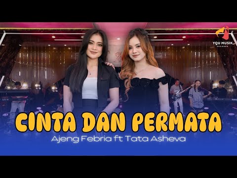 CINTA DAN PERMATA - AJENG FEBRIA ft TATA ASHEVA | KOPLO TEMBANG KENANGAN | DUET VIRAL FYP TIK TOK