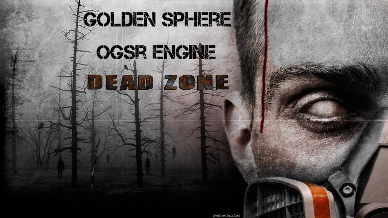 Golden Sphere OGSR Engine DEAD ZONE SunRise - YouTube