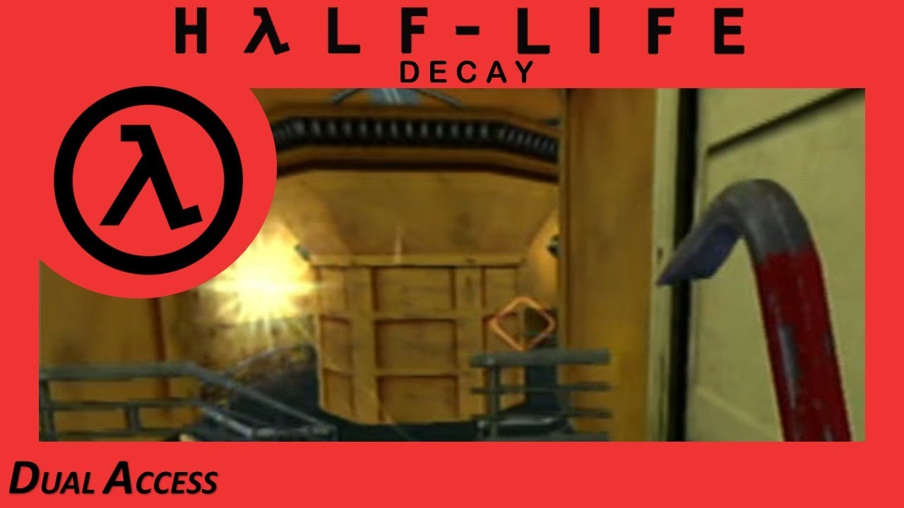 Half Life Decay PS2 Chapter 1 Dual Access Walkthrough YouTube Half Life Decay PS2 Chapter 1 Dual Access Walkthrough YouTube