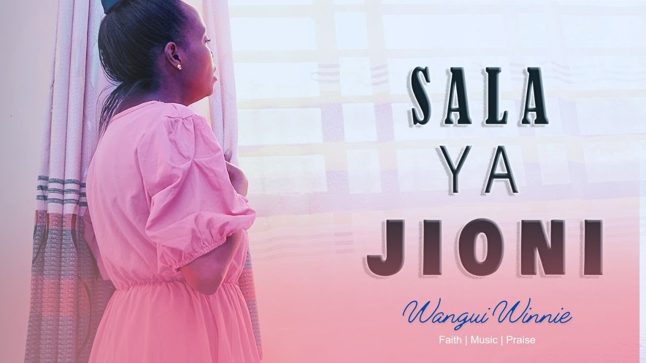 SALA YA JIONI - WANGUI WINNIE (Official Video 4k) - YouTube