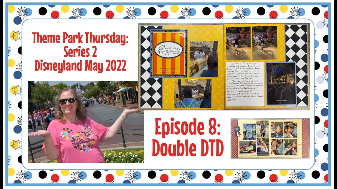 Theme Park Thursday: Series 2 Episode 8: Double Downtown Disney - YouTube