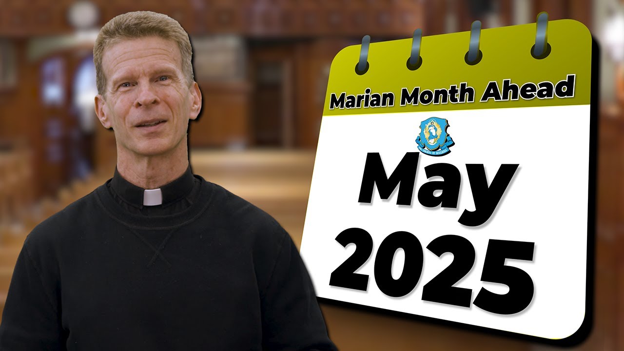 The Marian Fathers' Schedule for May 2025! - YouTube