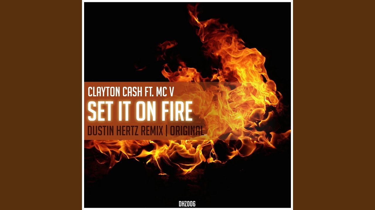 Set It on Fire (Dustin Hertz Radio Edit) - YouTube