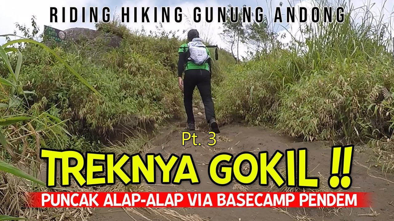 SOLO HIKING ke PUNCAK ALAP-ALAP SEBELUM GUNUNG ANDONG DITUTUP - YouTube