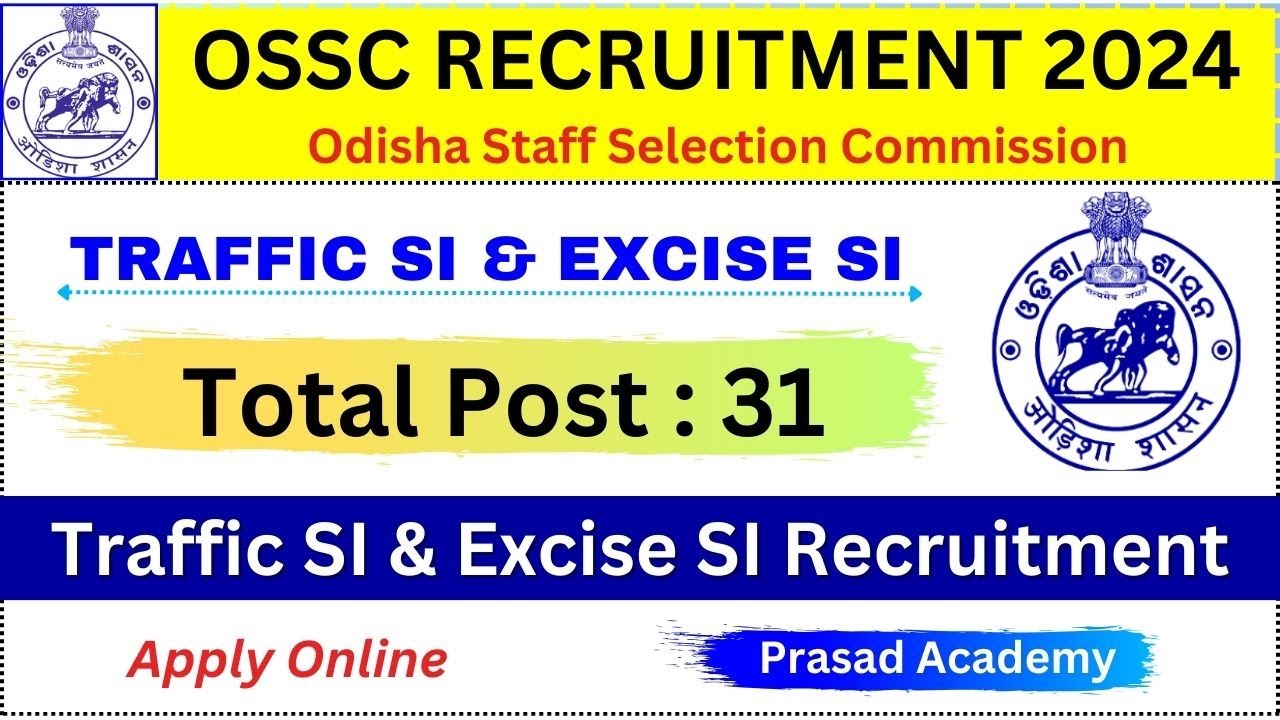 ଆସିଲା Traffic SI ନିଯୁକ୍ତି//OSSC Excise SI Recruitment//OSSC Traffic SI ...