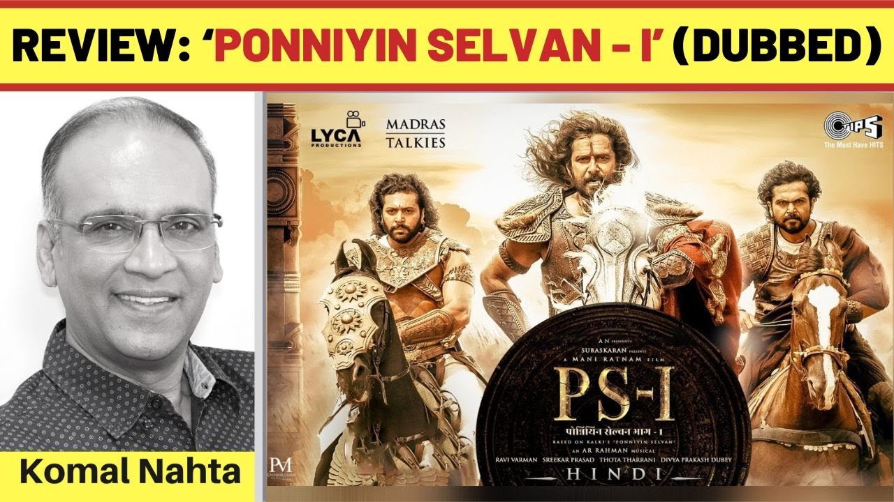 ‘Ponniyin Selvan - I’ (dubbed) review - YouTube