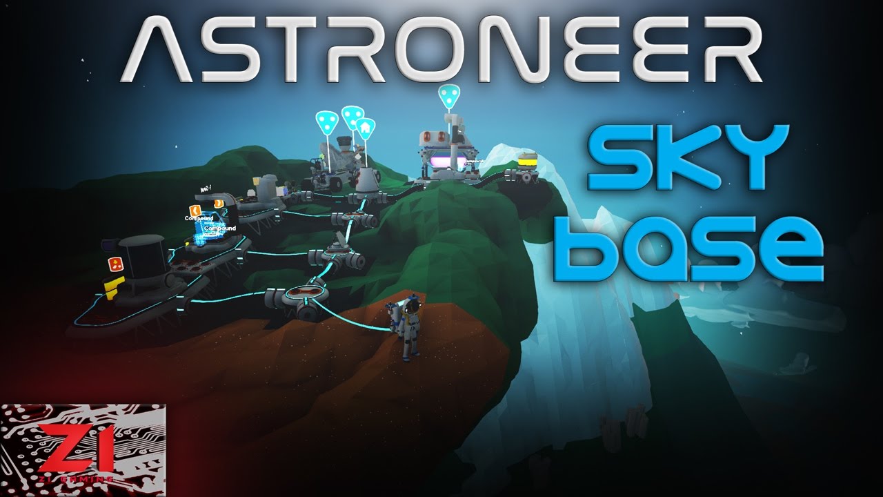 Astroneer Sky Base - Mountain top Base Truck Drill and Crane S1E5 ...