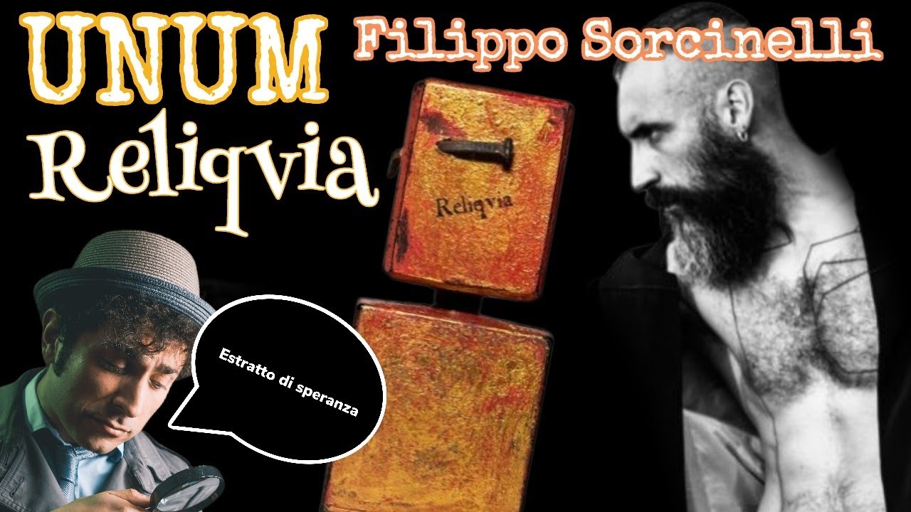 😲Spostatevi tutti... Filippo Sorcinelli " RELIQVIA " Recensione di un ...