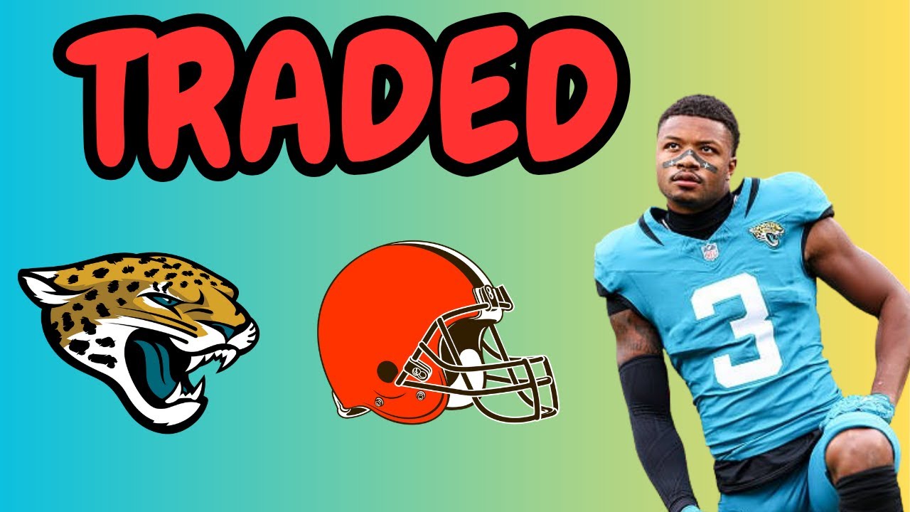 EMERGENCY LIVESTREAM: Jaguars TRADE CB Tyson Campbell to Browns for CB ...