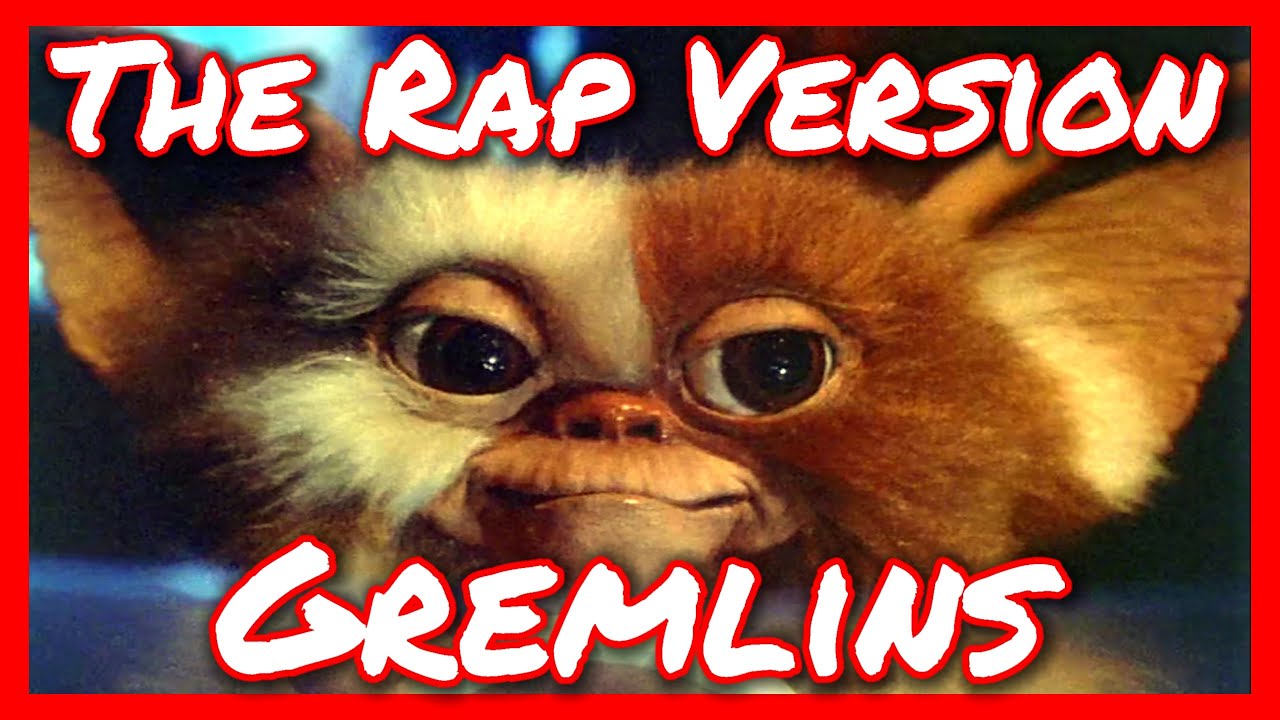 Gremlins Rap Recap - YouTube