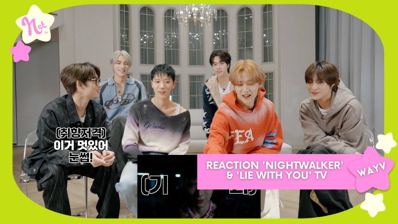 TEN — REACTION to TEN 'Nightwalker' MV & 'Lie With You' TV ㅣ WayV ...