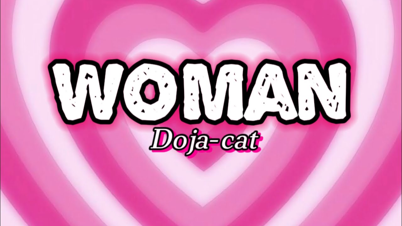Doja cat-woman (lyrics) - YouTube