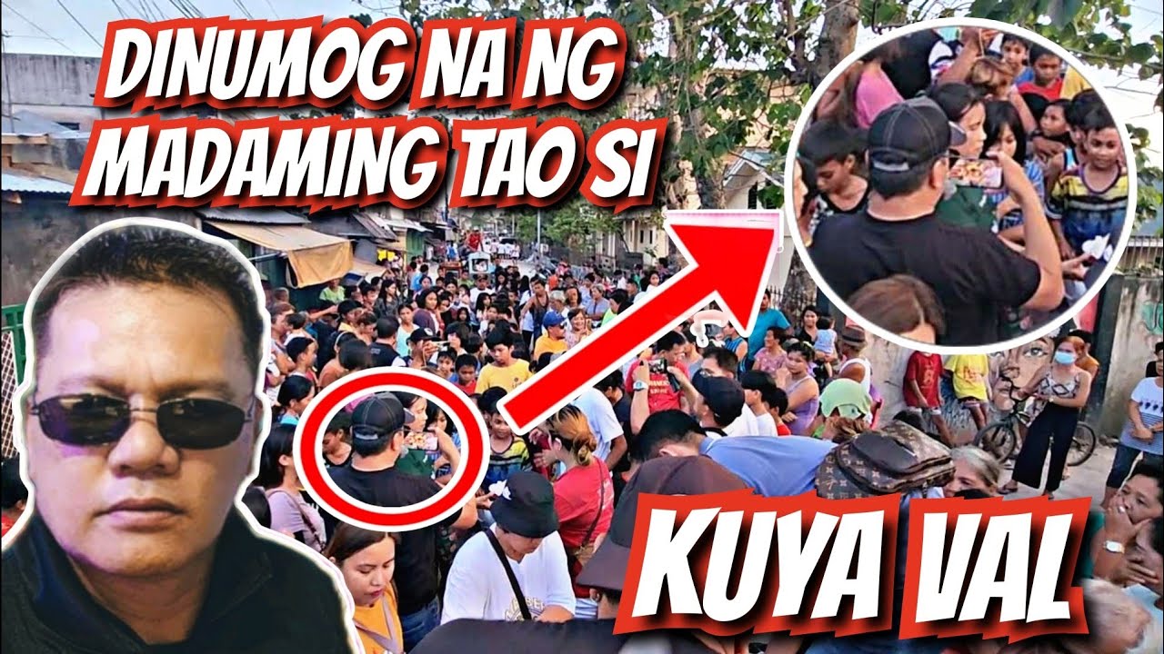 HINDI INAASAHAN KUYA VAL DINUMOG NG MADAMING TAO | VAL SANTOS MATUBANG ...