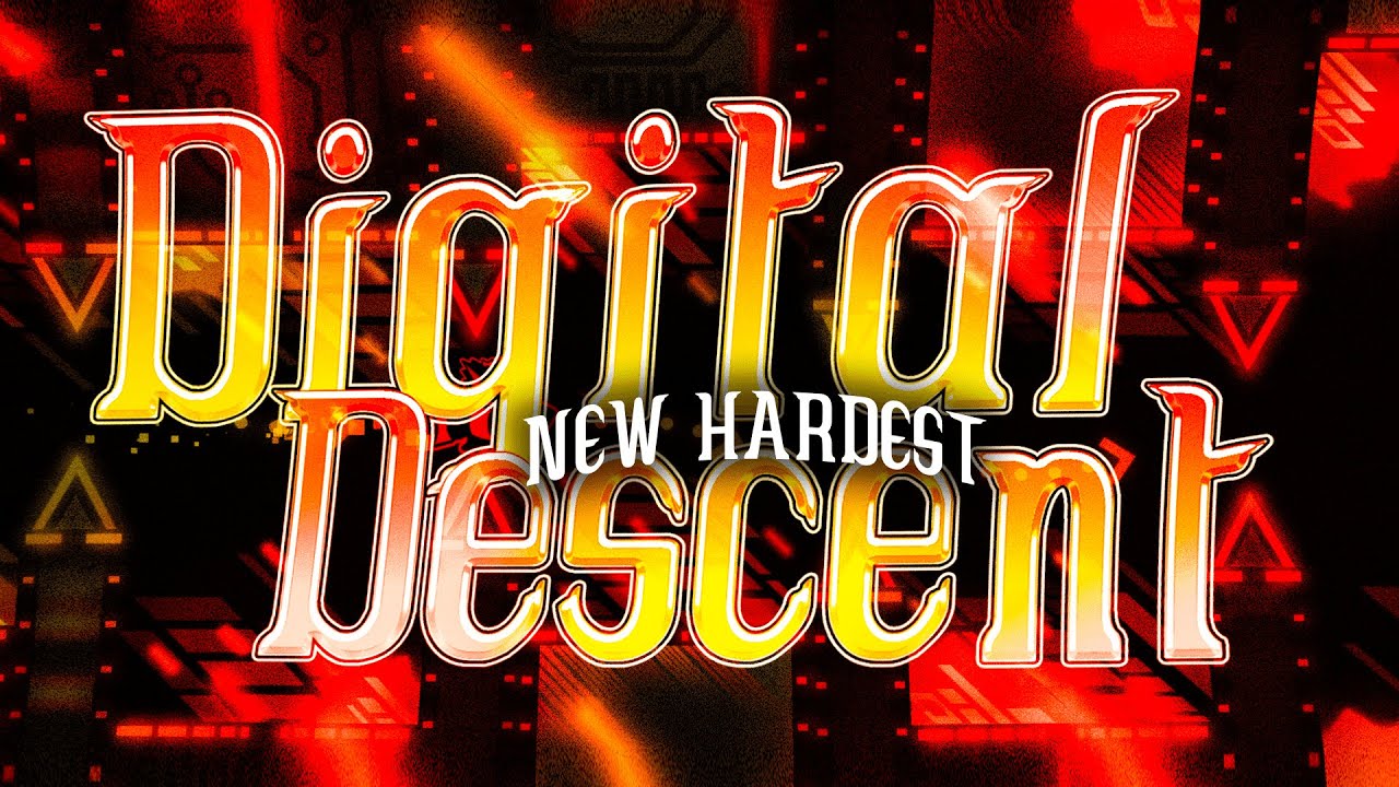 DIGITAL DESCENT 100% - First List Demon! (Geometry Dash) - YouTube