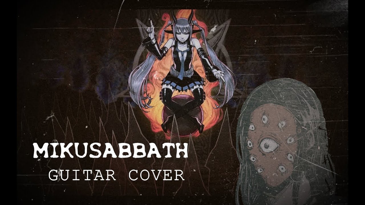 【鬱P/UTSU-P】MIKUSABBATH【弾いてみた】【COVER】 - YouTube