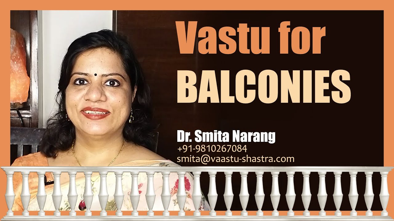 Vastu Tips for Balconies & Projections | Dr. Smita Narang - YouTube