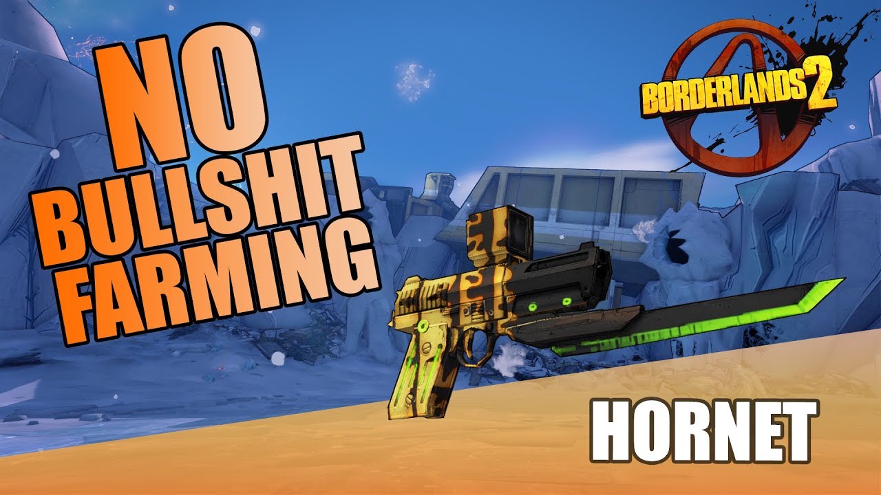 Borderlands 2 | Hornet | No Bulls*** Farming Guide - YouTube