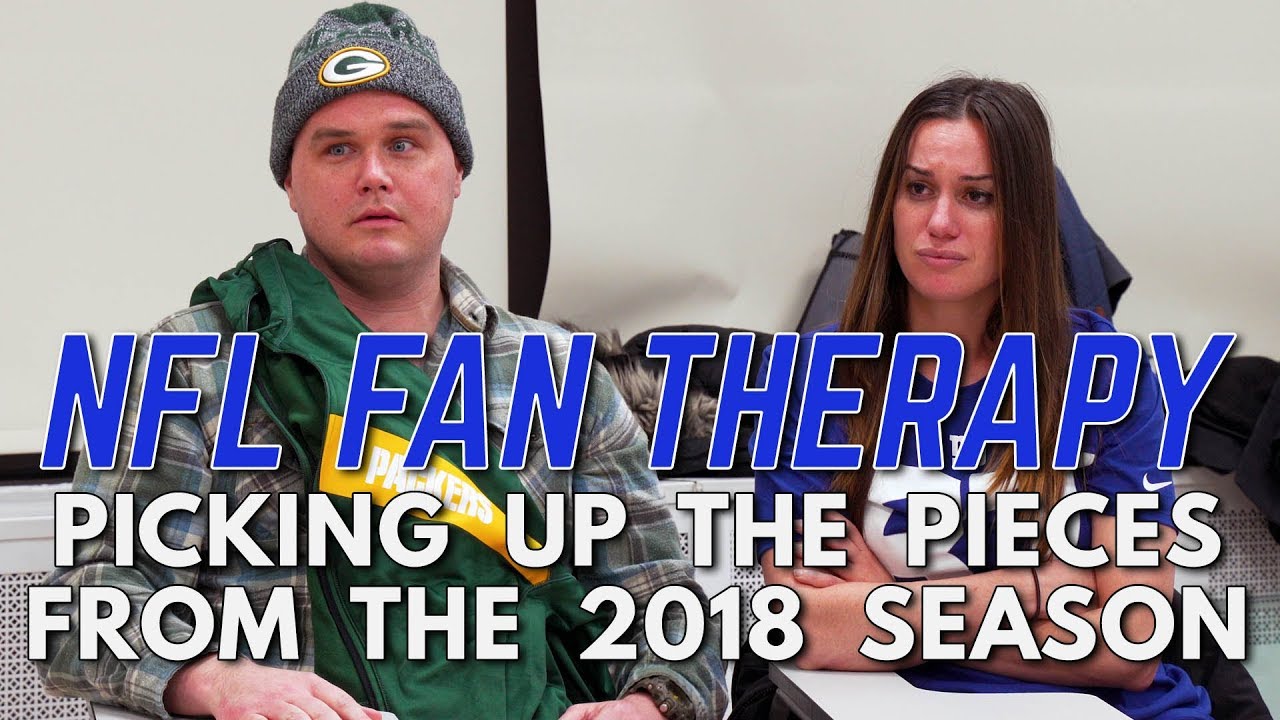NFL FAN THERAPY: Picking Up The Pieces From The 2018 Season - YouTube