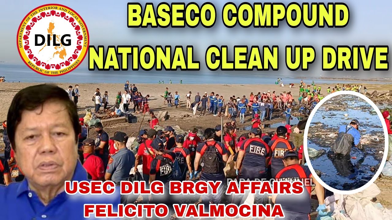 BASECO COMPOUND NATIONAL CLEAN UP DRIVE WITH USEC DILG BRGY AFFAIRS ...