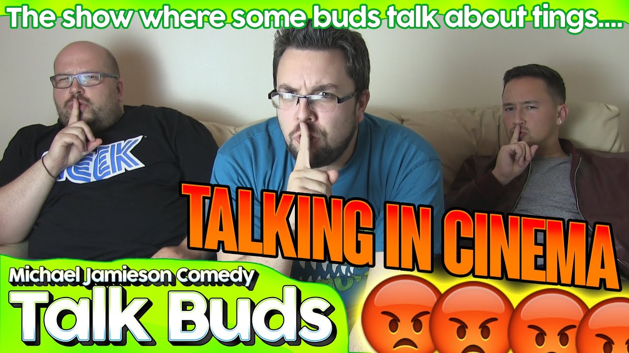 Talking In The Cinema!? | MJC Talk Buds - YouTube